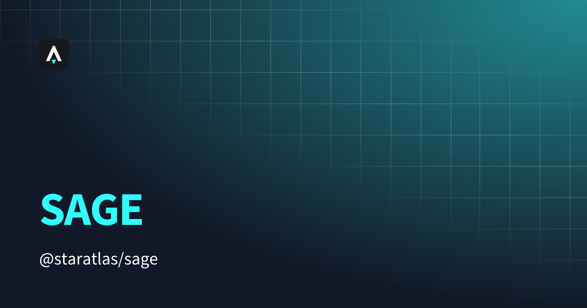 SAGE | Star Atlas - Technical Documentation